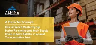French Master Syrup Maker Saves $500k+ in Annual Transportation Costs ...